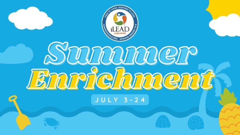 Summer Enrichment Program - iLEAD Lancaster