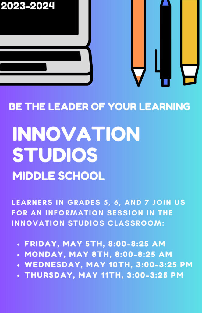Innovation Studios Student Information Sessions - iLEAD Lancaster